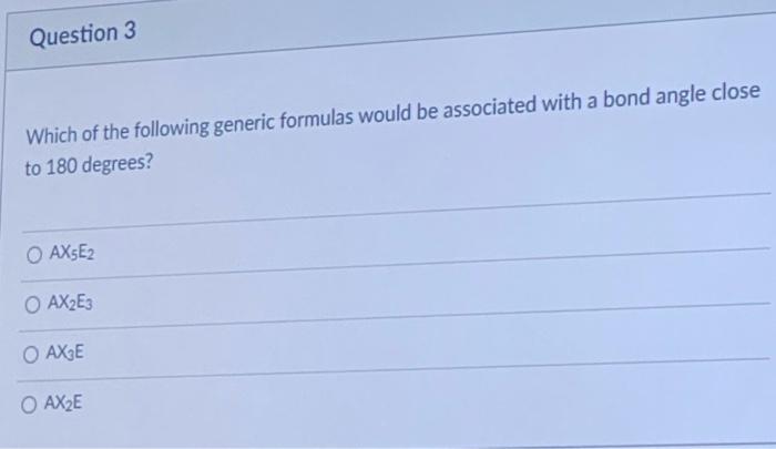 Solved Question 3 Which of the following generic formulas | Chegg.com