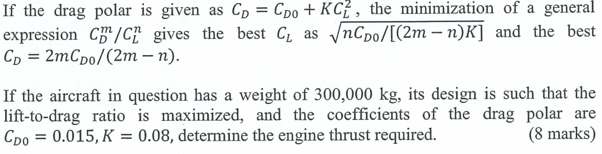 Solved If the drag polar is given as CD=CD0+KCL2, ﻿the | Chegg.com