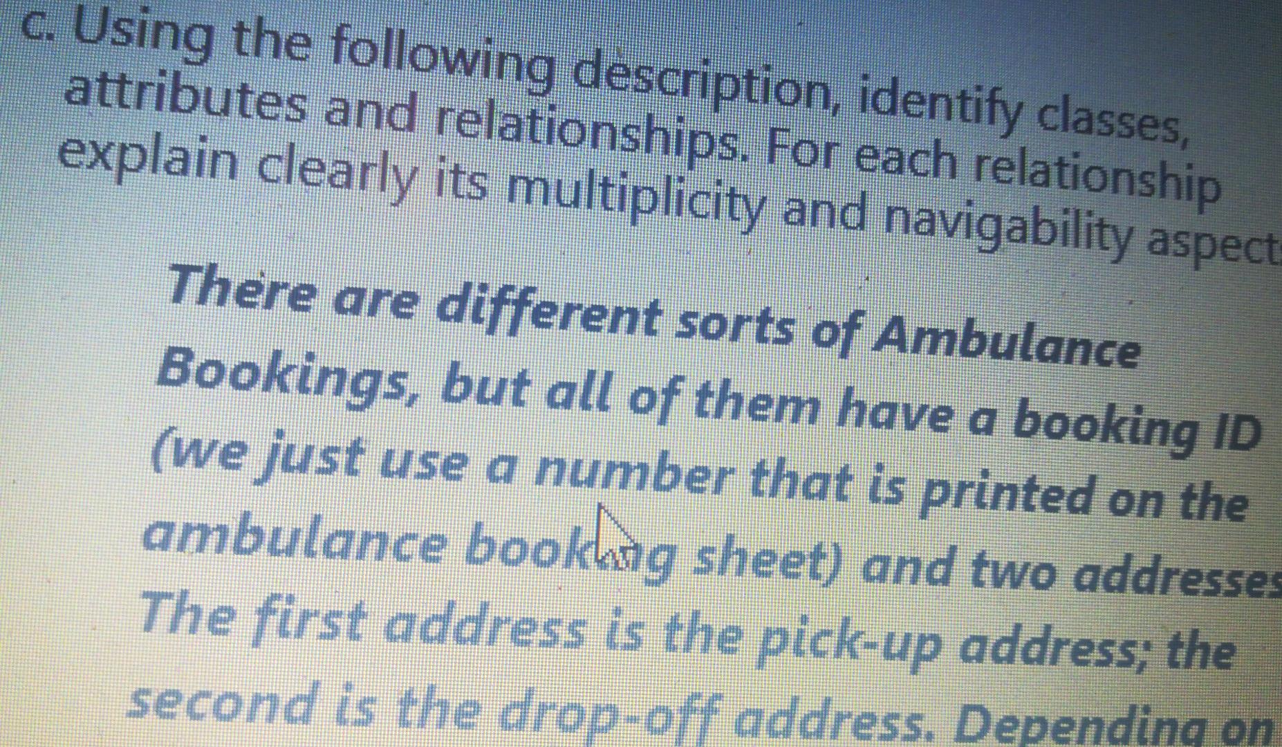 Solved c. Using the following description, identify classes, | Chegg.com