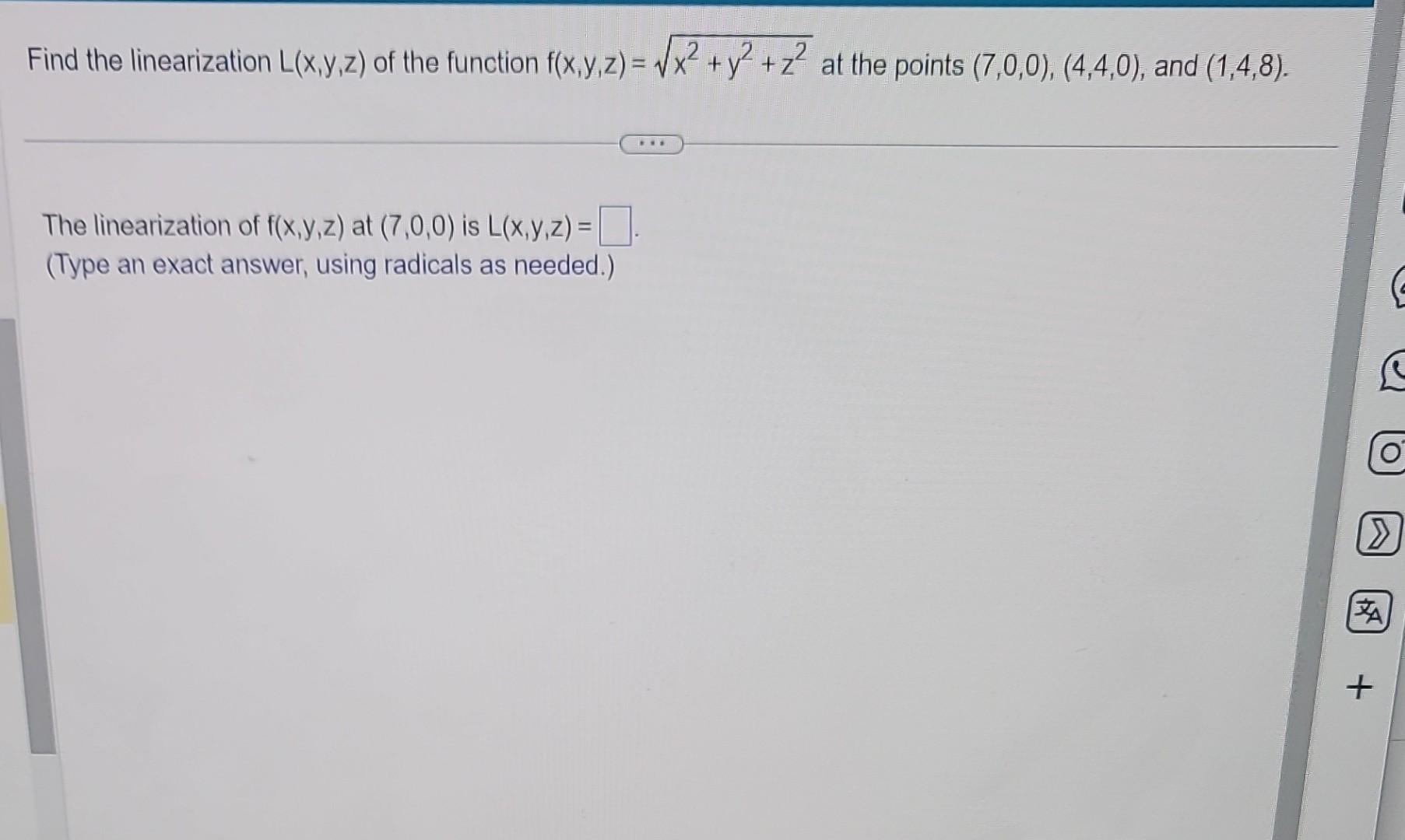 Solved Find the linearization L(x,y,z) of the function | Chegg.com