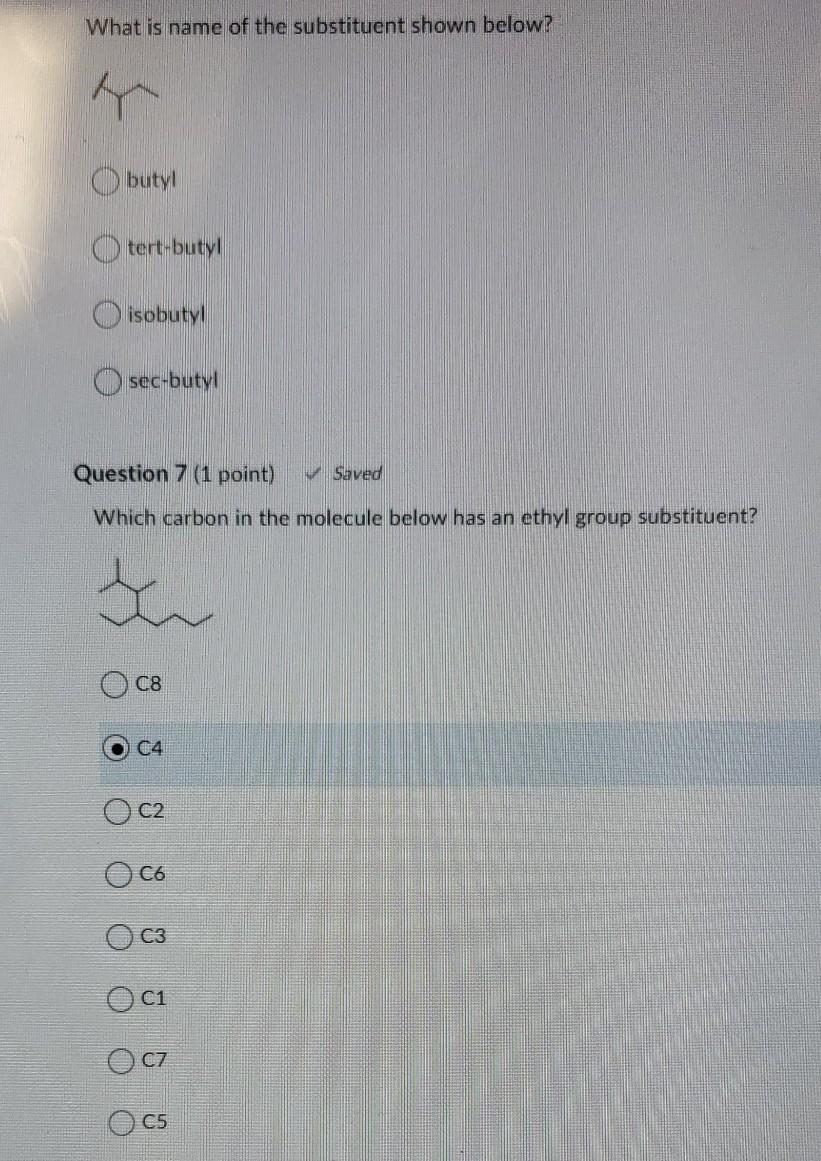 Solved What is name of the substituent shown below? butyl | Chegg.com
