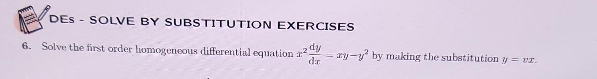 Solved DES - SOLVE BY SUBSTITUTION EXERCISES 6. Solve the | Chegg.com