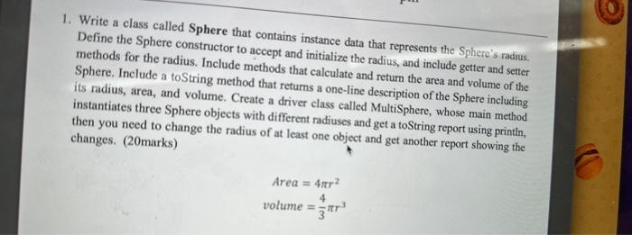 Solved 1. Write a class called Sphere that contains instance | Chegg.com