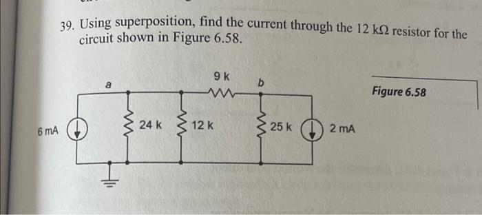 Solved 39. Using superposition, find the current through the | Chegg.com