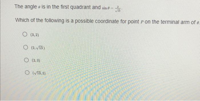 Solved The angle θ is in the first quadrant and sinθ=132. | Chegg.com