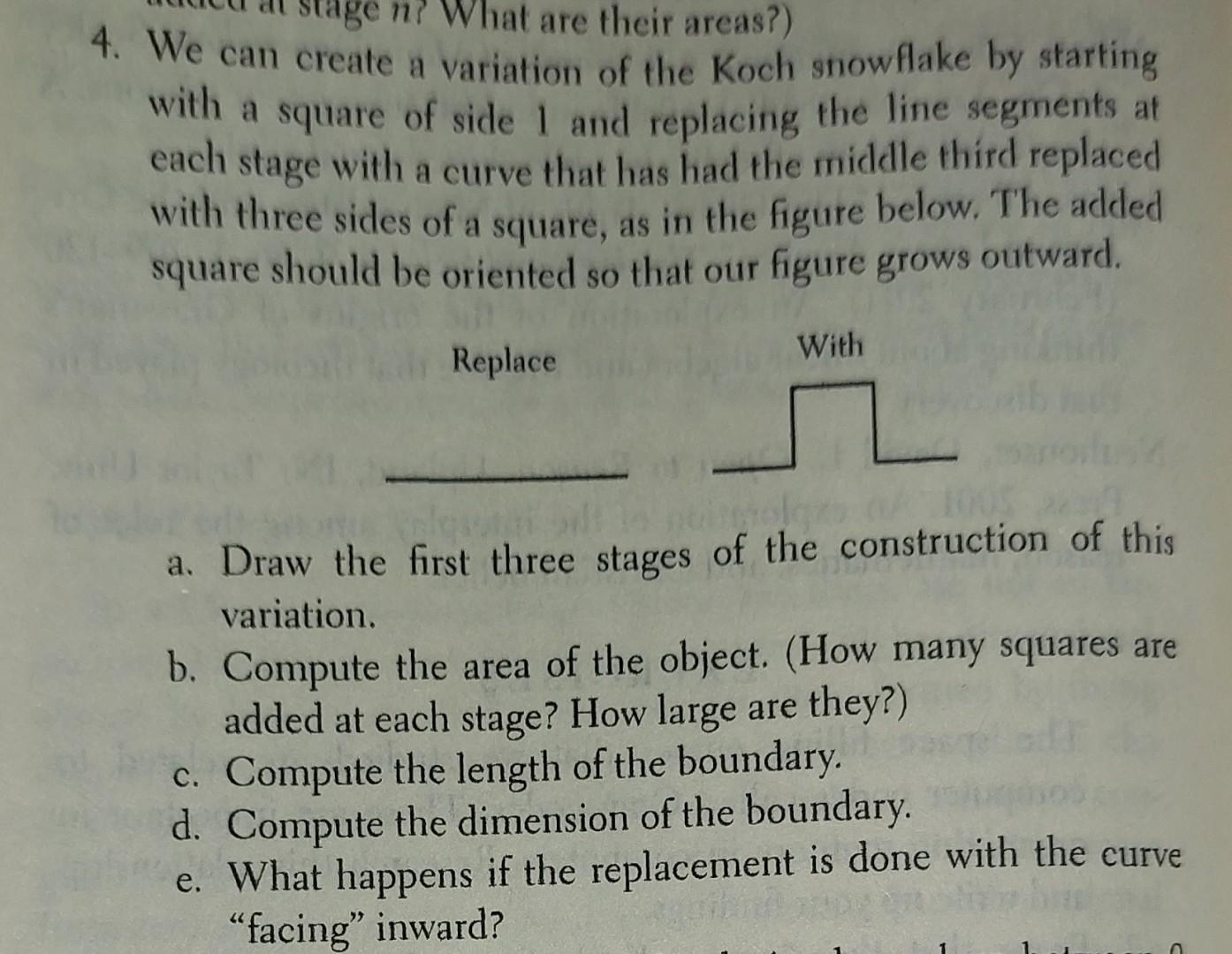 Solved 4. We can create a variation of the Koch snowflake by | Chegg.com