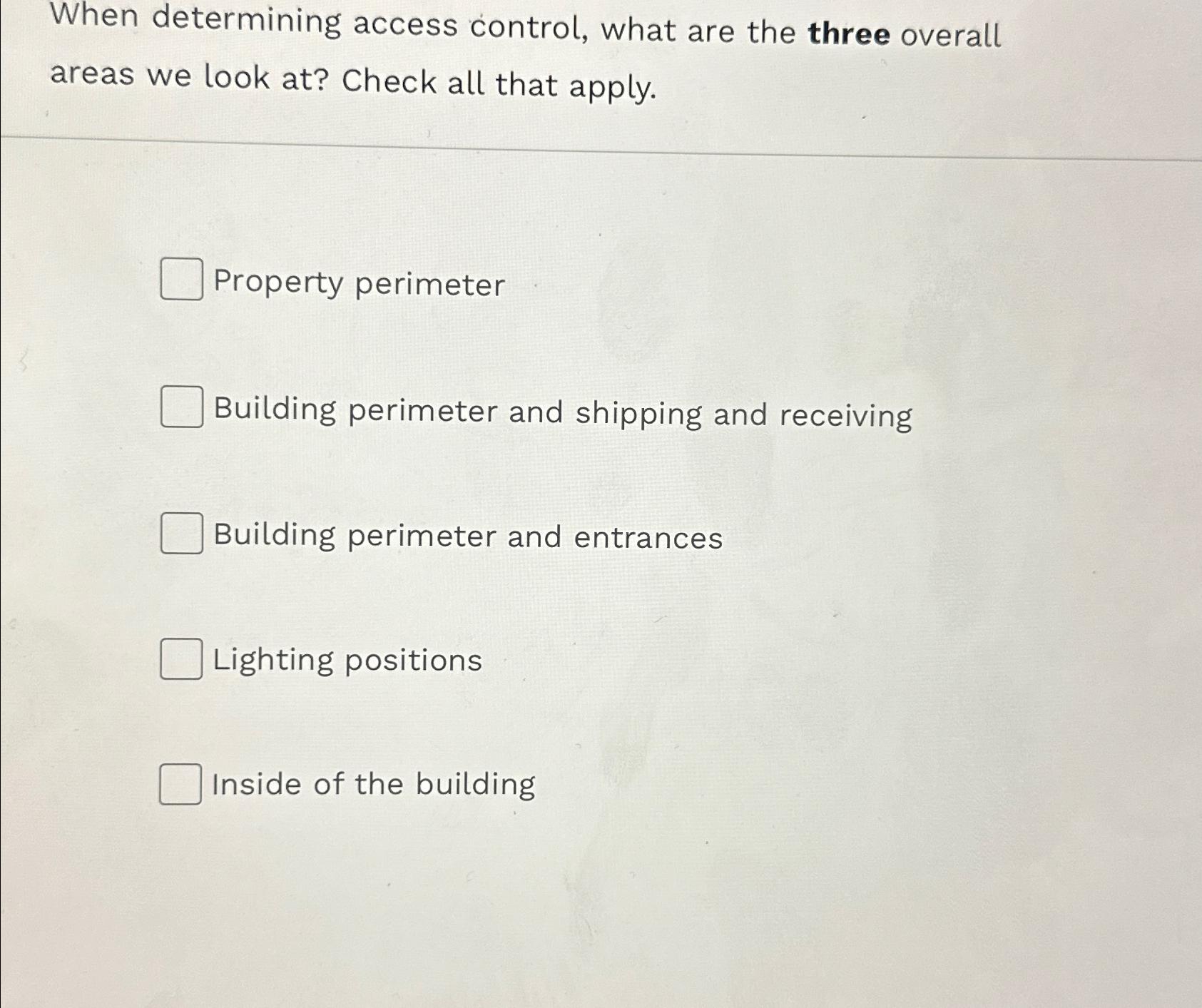 Solved When determining access control, what are the three | Chegg.com