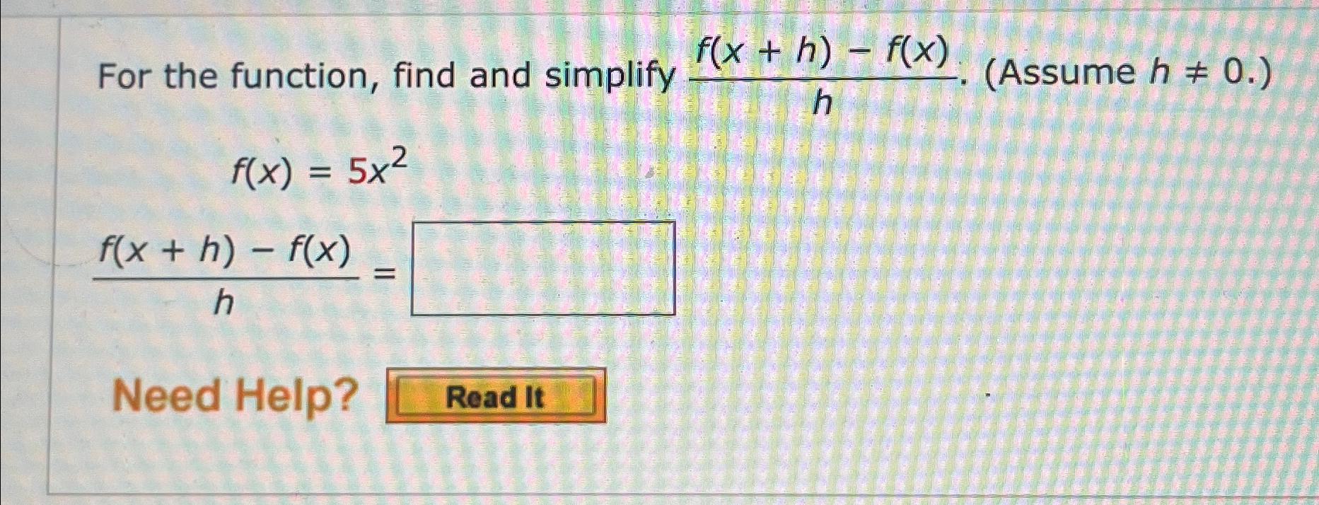 Solved For the function, find and simplify | Chegg.com