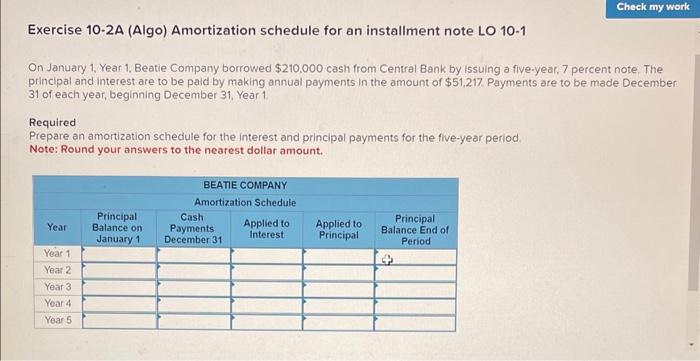 Solved Exercise 10-2A (Algo) Amortization schedule for an | Chegg.com