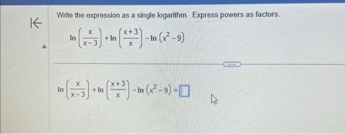 Solved Write the expression as a single logarithm. Express | Chegg.com
