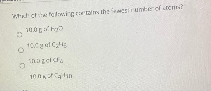 Solved Which of the following contains the fewest number of | Chegg.com