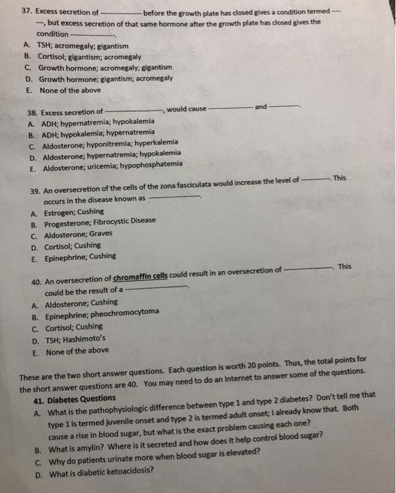Solved 37. Excess secretion of -- before the growth plate | Chegg.com