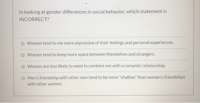 Solved In looking at gender differences in social behavior, | Chegg.com