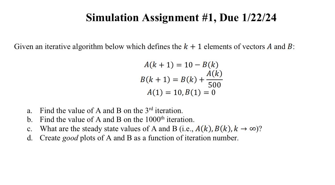 Solved Simulation Assignment #1, Due 1/22/24\\nGiven an | Chegg.com