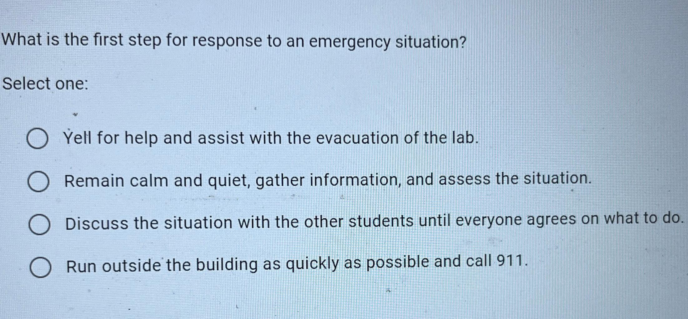 Solved What is the first step for response to an emergency | Chegg.com