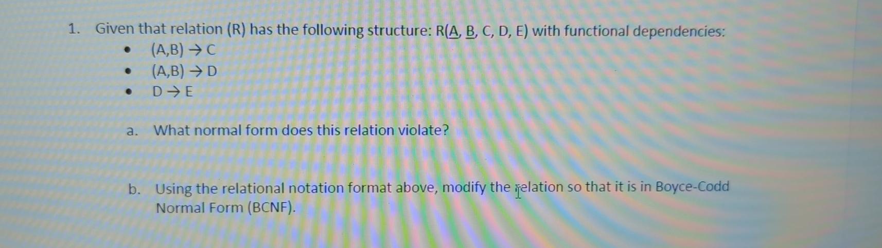 Solved Given that relation (R) ﻿has the following structure: | Chegg.com