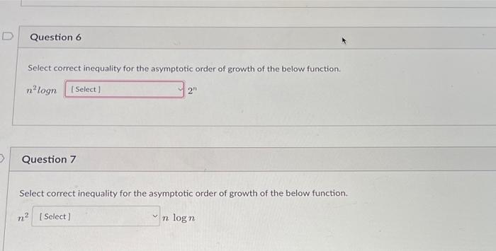 Solved Select correct inequality for the asymptotic order of | Chegg.com
