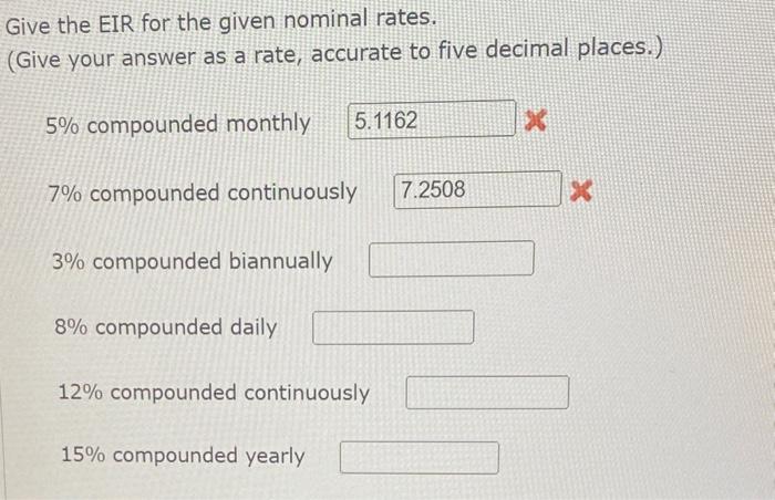Solved Give the EIR for the given nominal rates. (Give your | Chegg.com