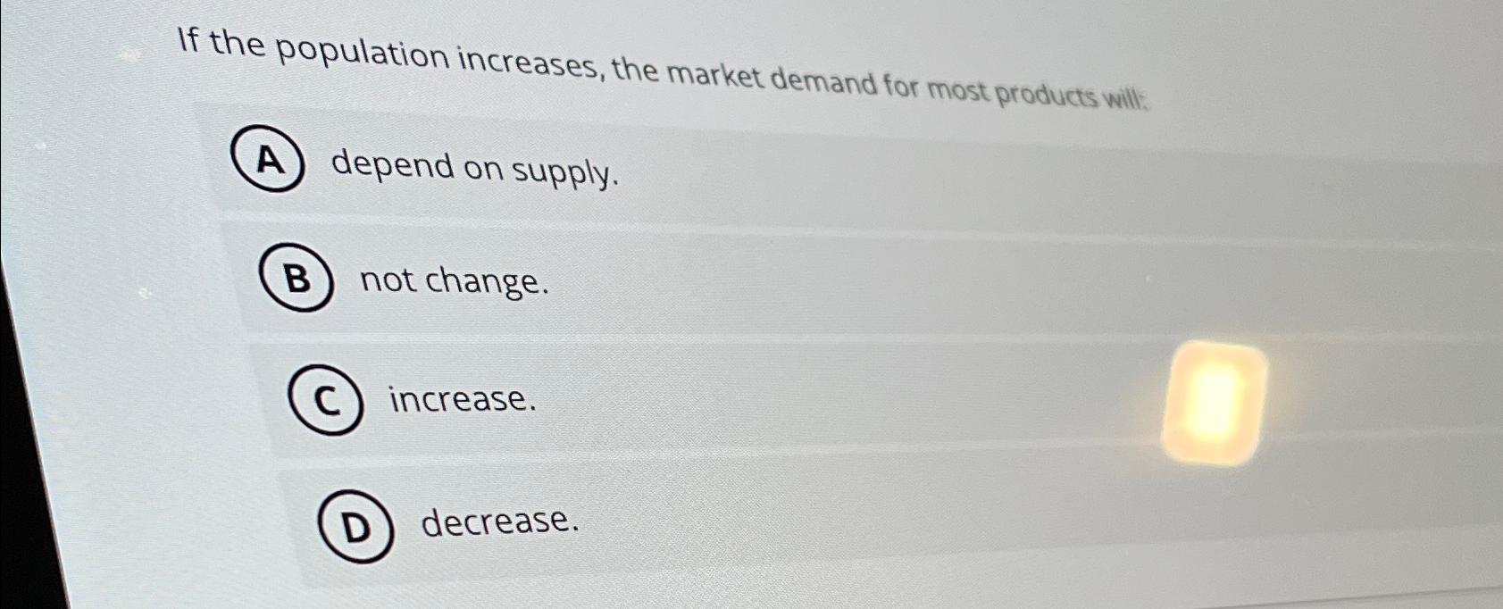 Solved If the population increases, the market demand for | Chegg.com