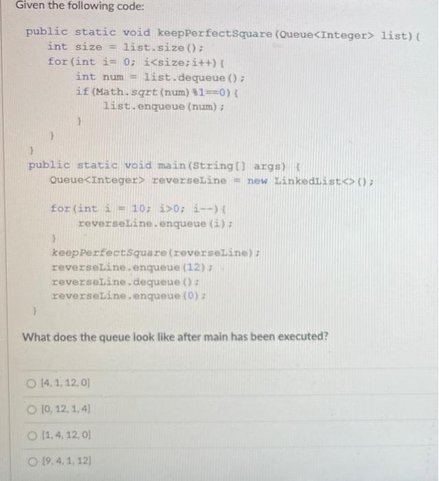 Solved Given the following code: public static void | Chegg.com