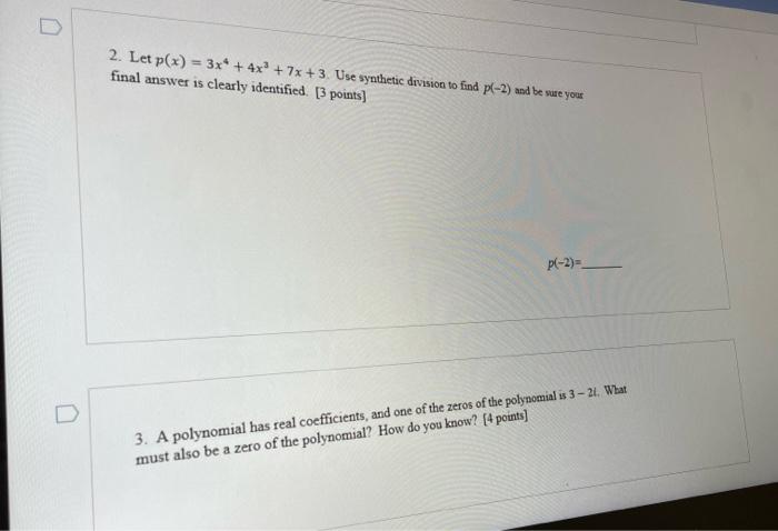 Solved 2. Let p(x)=3x4+4x3+7x+3. Use synthetic division to | Chegg.com