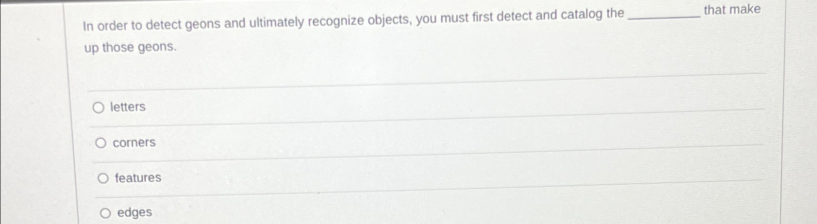 Solved In order to detect geons and ultimately recognize | Chegg.com
