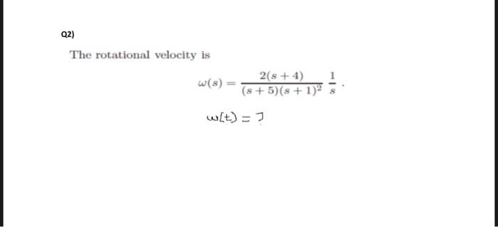 Solved Q2) The rotational velocity is | Chegg.com