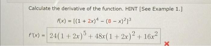 Solved Calculate the derivative of the function. HINT [See | Chegg.com