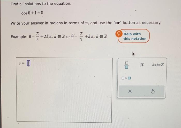 Solved Find all solutions to the equation. cosθ+1=0 Write | Chegg.com