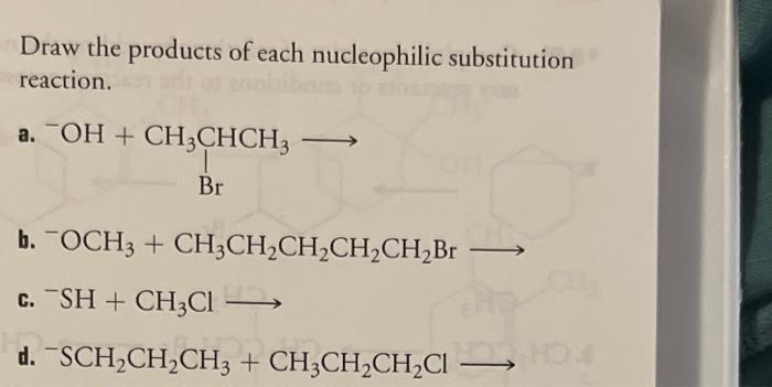 Solved Draw the products of each nucleophilic substitution | Chegg.com