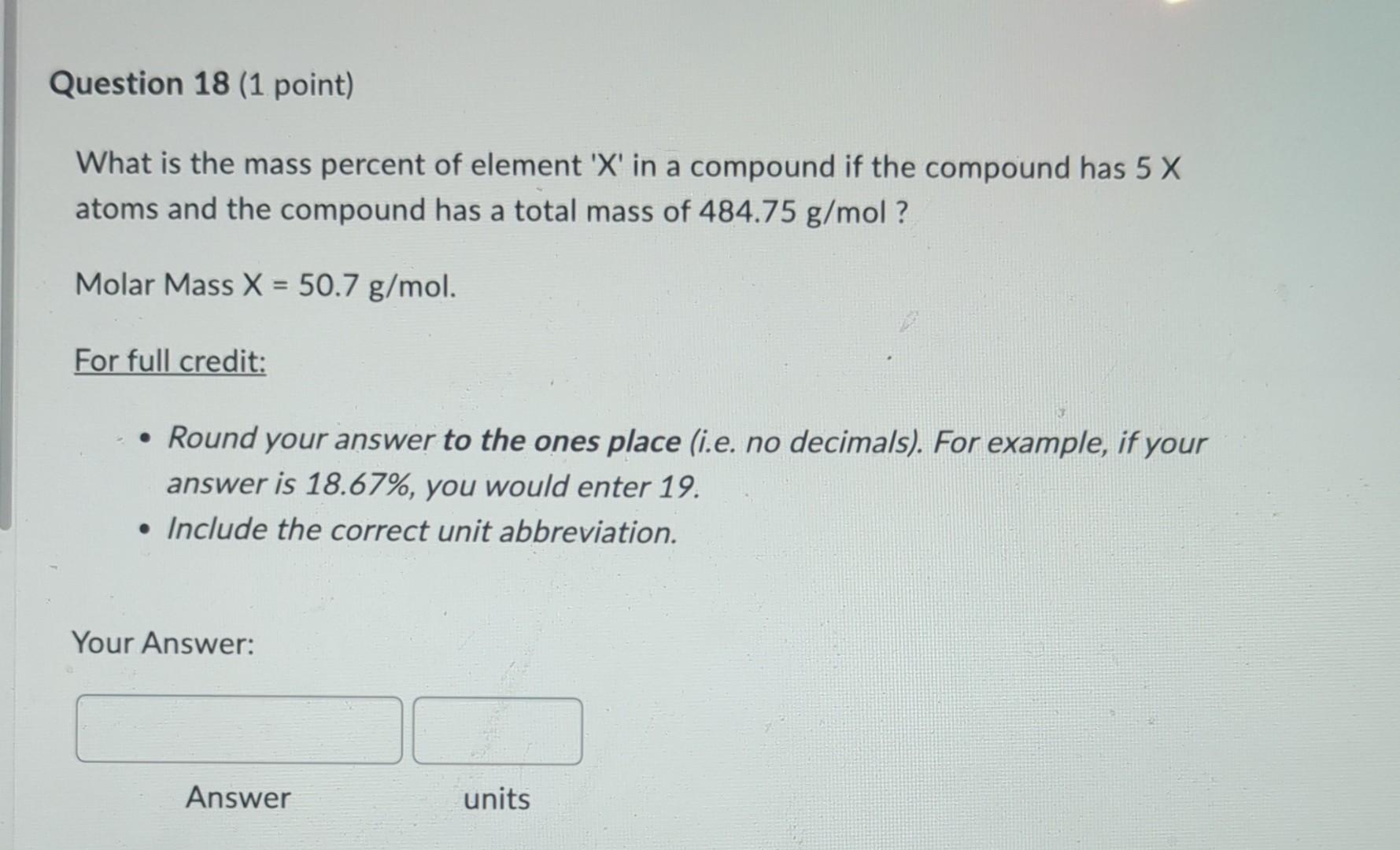 Solved Question 18 (1 point) What is the mass percent of | Chegg.com