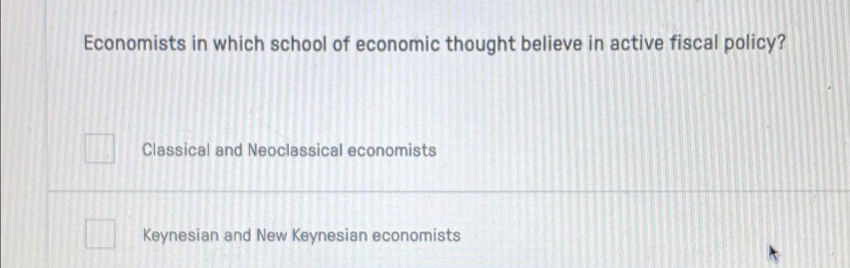 Solved Economists in which school of economic thought | Chegg.com