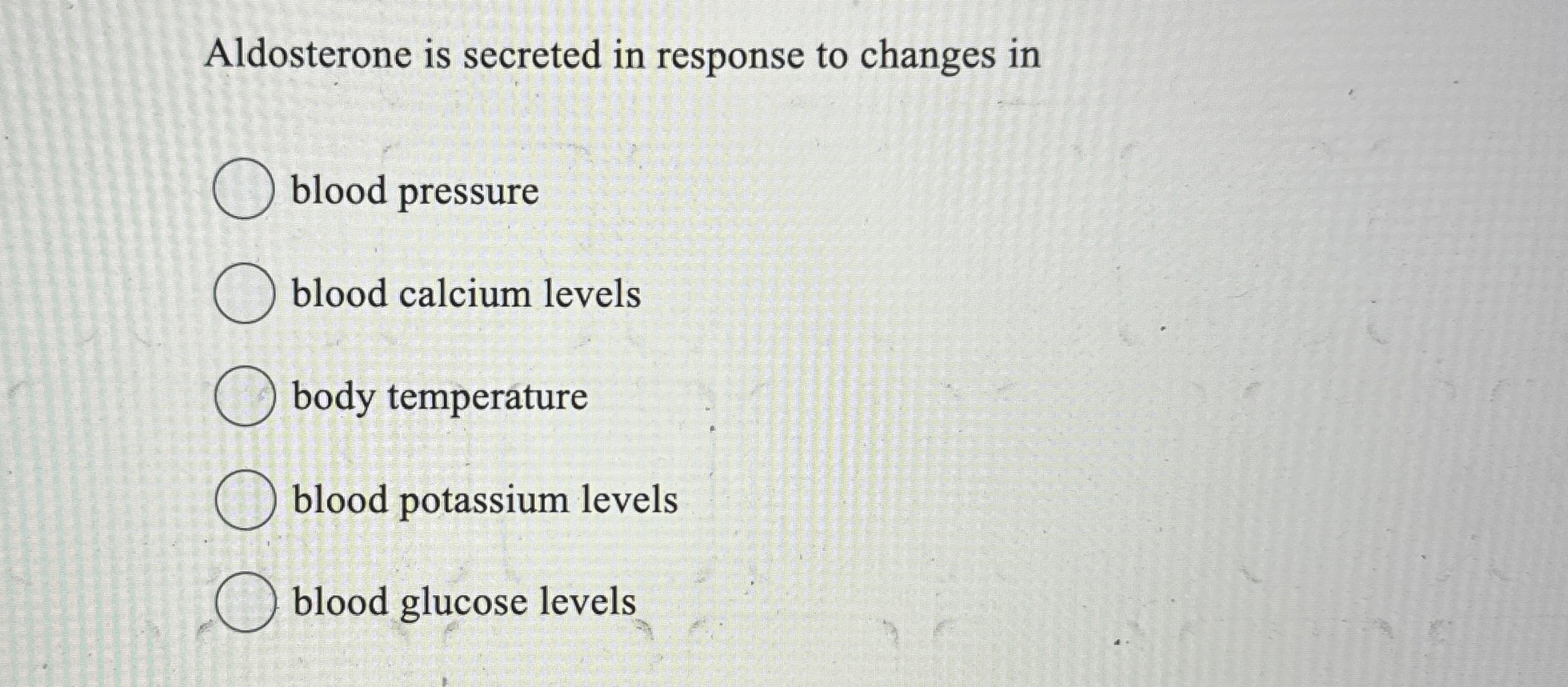 Solved Aldosterone is secreted in response to changes | Chegg.com