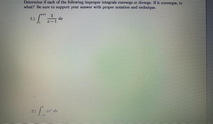 Solved Determine if each of the following improper integrals | Chegg.com