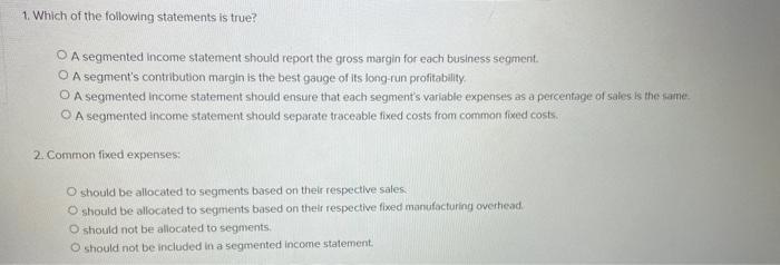 Solved 1. Which of the following statements is true? A | Chegg.com