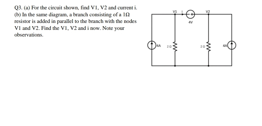 Q3. (a) ﻿For the circuit shown, find V1, ﻿V2 ﻿and | Chegg.com