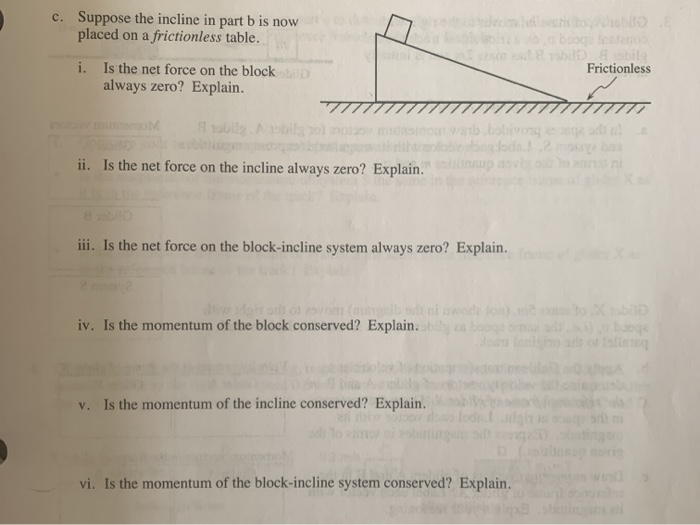 Solved c. Suppose the incline in part b is now placed on a | Chegg.com