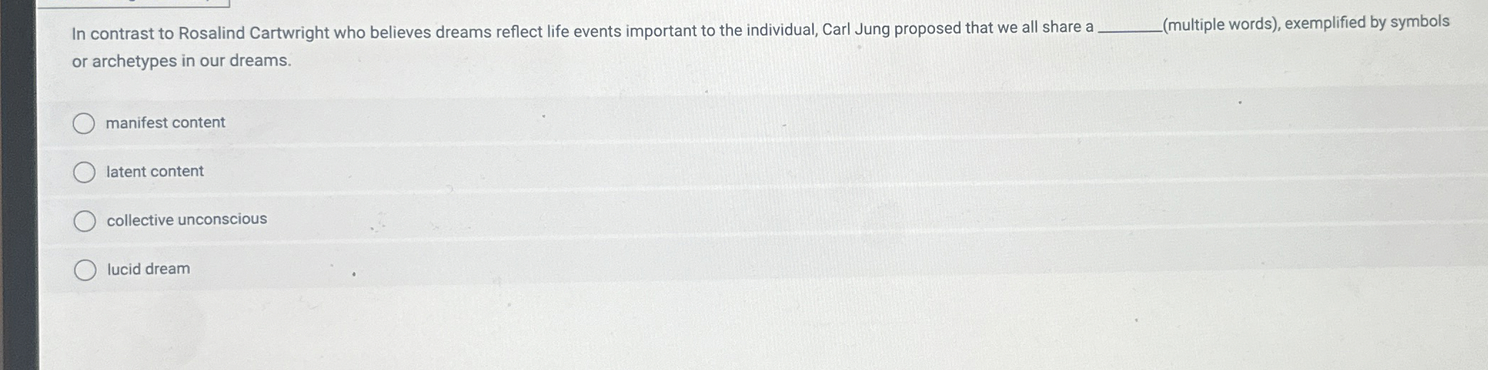 Solved In contrast to Rosalind Cartwright who believes | Chegg.com