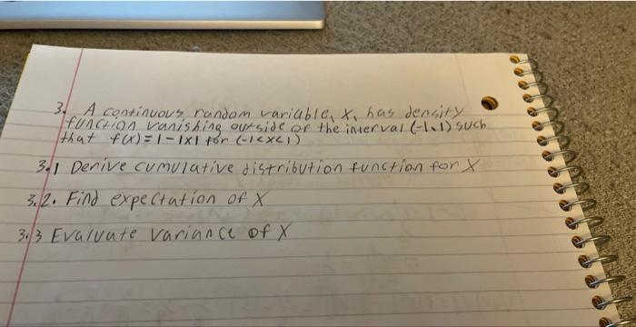 Solved 3. A continuous random variable, x1 has density | Chegg.com