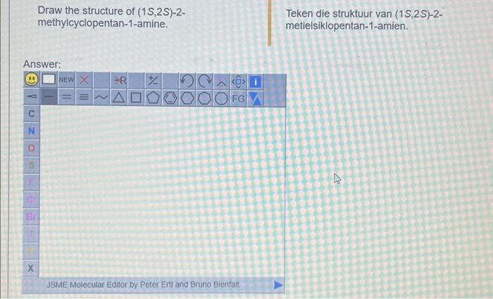 Solved Answer: BI! C N S Br Draw the structure of (1S,2S)-2- | Chegg.com