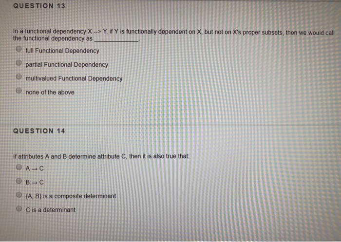 Solved QUESTION 13 In a functional dependency X --> Y, if Y | Chegg.com