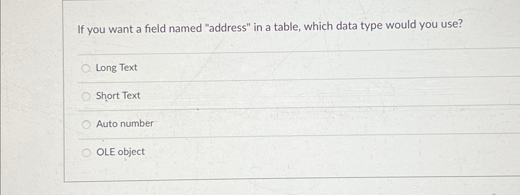 Solved If you want a field named "address" in a table, which | Chegg.com