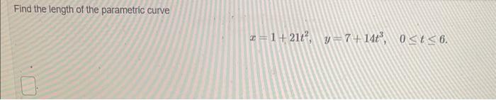 Solved Find the length of the parametric curve | Chegg.com