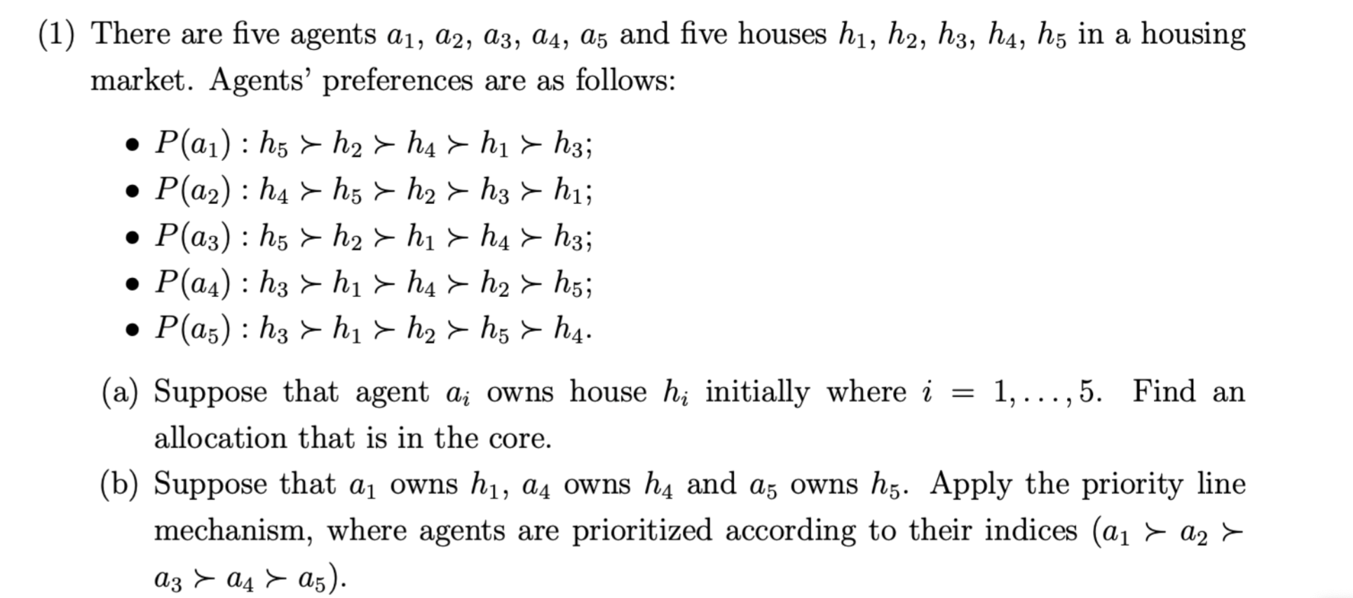 Solved (1) ﻿There are five agents a1,a2,a3,a4,a5 ﻿and five | Chegg.com