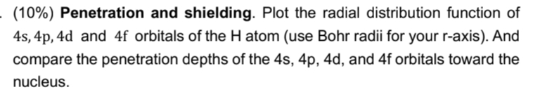 Solved Penetration and shielding. Plot the radial | Chegg.com