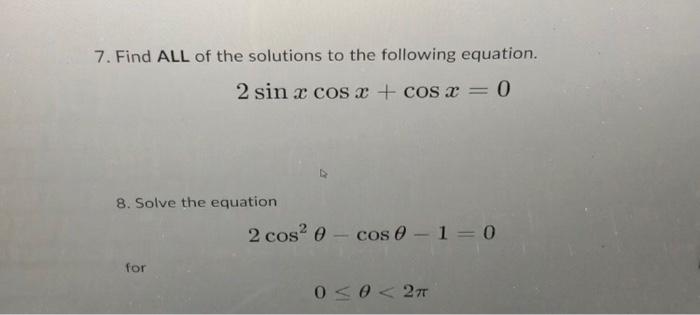Solved 7. Find ALL of the solutions to the following | Chegg.com