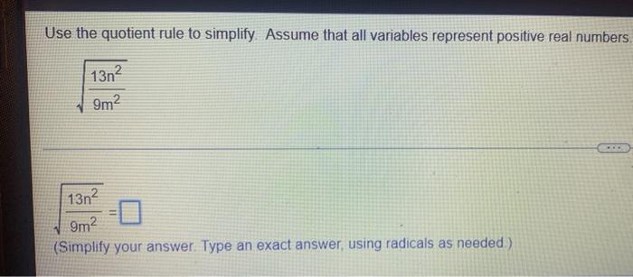 Solved Use the quotient rule to simplify Assume that all | Chegg.com