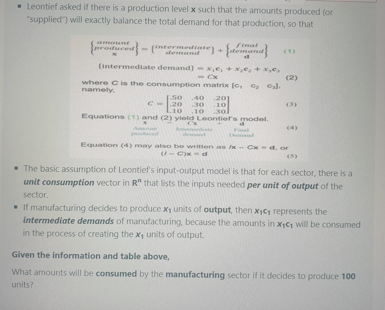 LEONTIEF INPUT-OUTPUT MODEL is known to has | Chegg.com