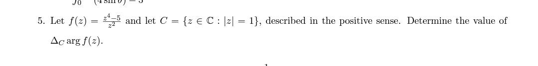 Solved 5. Let f(z)=z2z4−5 and let C={z∈C:∣z∣=1}, described | Chegg.com Solved 5. Let f(z)=z2z4−5 and let C={z∈C:∣z∣=1}, described | Chegg.com