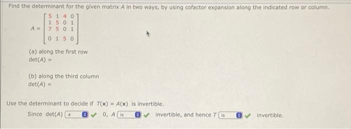 Solved A= Find the determinant for the given matrix A in two | Chegg.com
